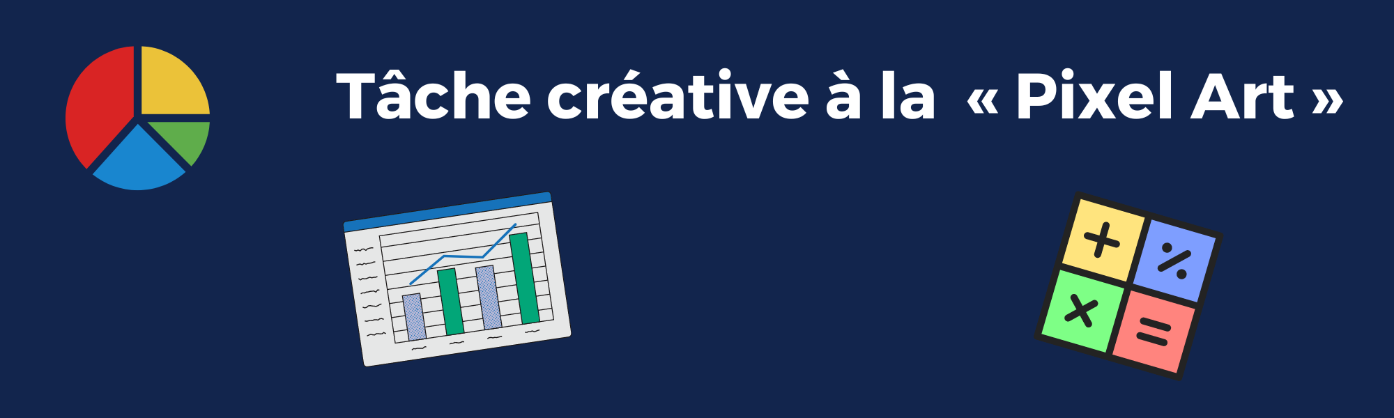tableursmath: 2.3 Tâche créative à la «Pixel Art» | Campus RÉCIT